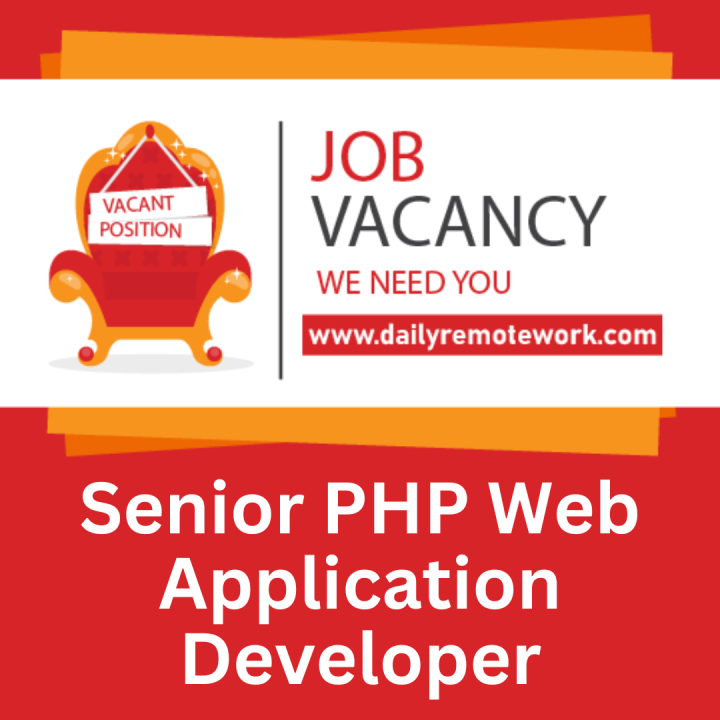 SENIOR PHP WEB APPLICATION DEVELOPER wanted SENIOR PHP WEB APPLICATION DEVELOPER wanted
