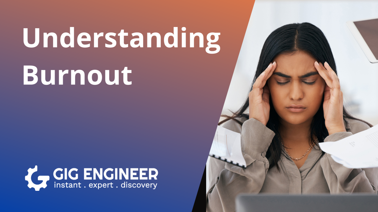 Understanding Burnout Understanding Burnout