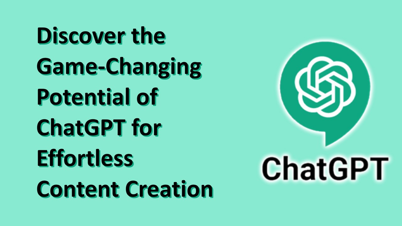 Unleashing the Power of ChatGPT: Revolutionizing Content Creation Unleashing the Power of ChatGPT: Revolutionizing Content Creation