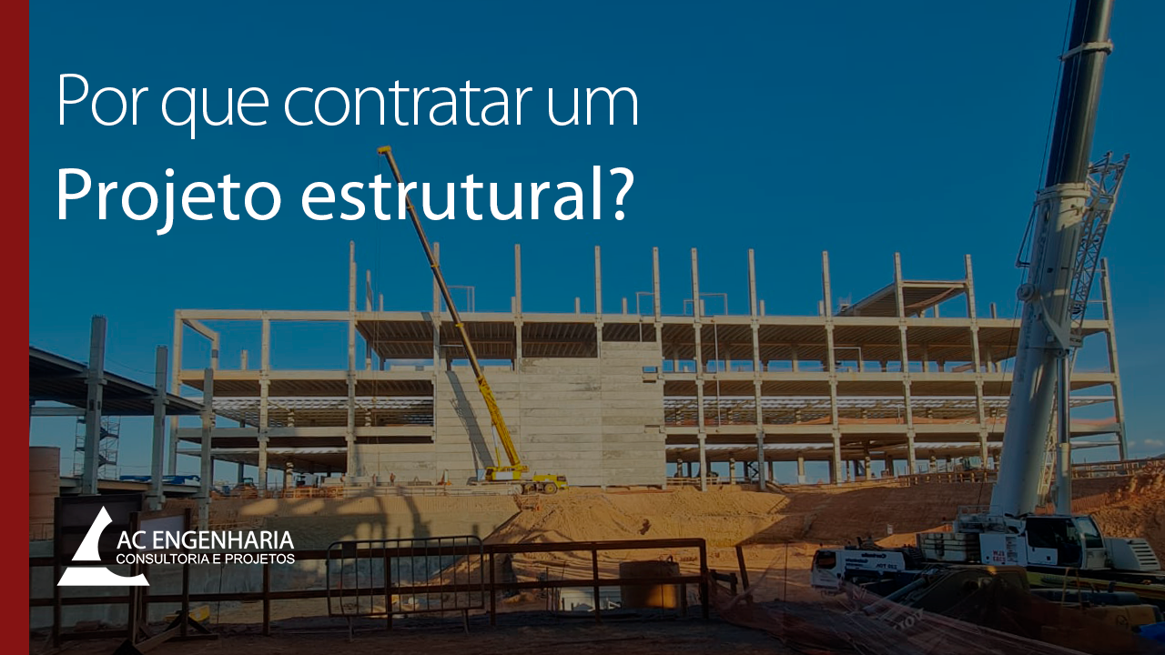 Motivos para contratar um projeto estrutural Motivos para contratar um projeto estrutural