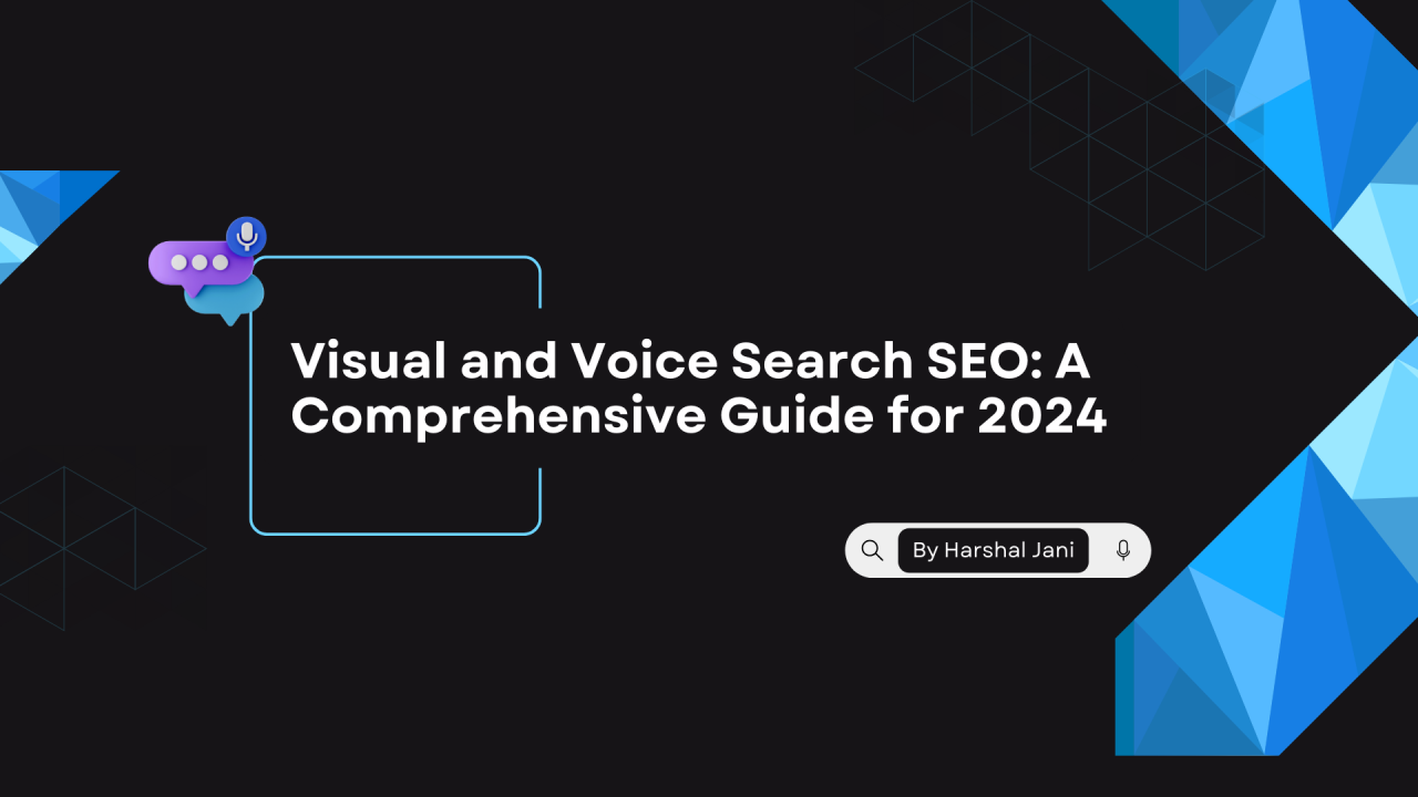 Visual and Voice Search SEO: A Comprehensive Guide for 2024 Visual and Voice Search SEO: A Comprehensive Guide for 2024