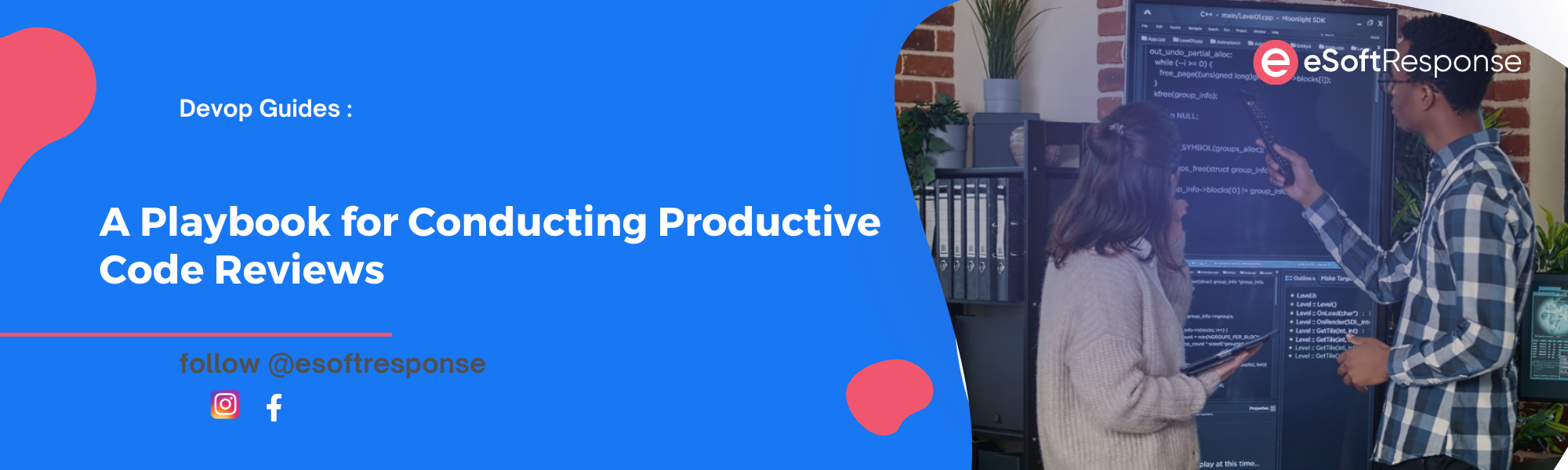 A Playbook for Conducting Productive Code Reviews A Playbook for Conducting Productive Code Reviews