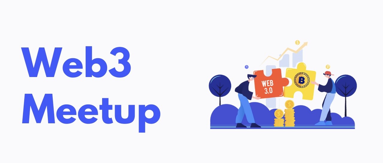 Web3.0 Meetups & Its Importance Web3.0 Meetups & Its Importance