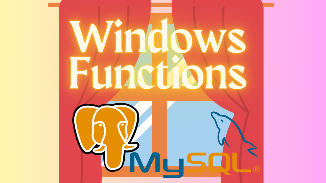 An In-Depth Guide to Windows Functions in SQL An In-Depth Guide to Windows Functions in SQL