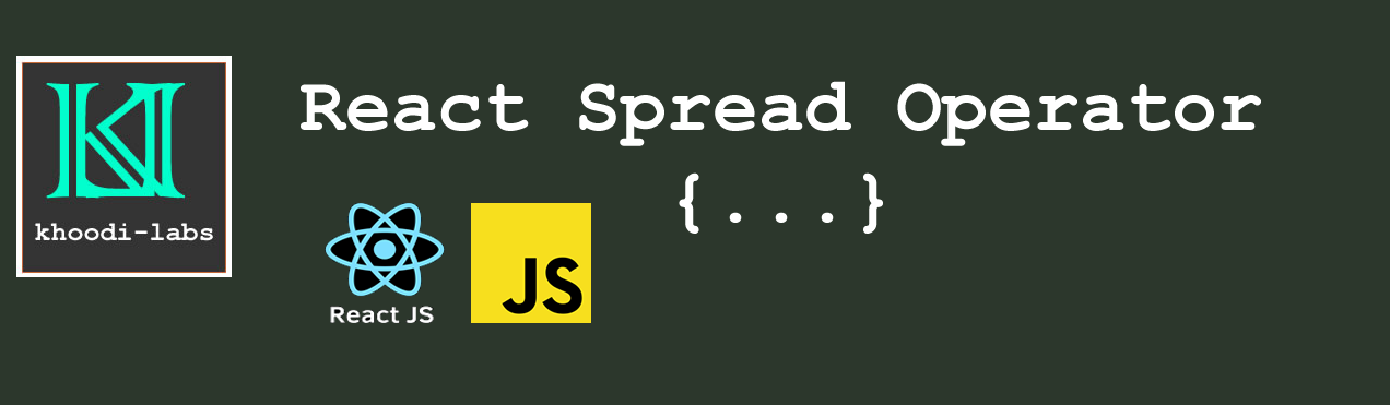 React spread operator {...} React spread operator {...}