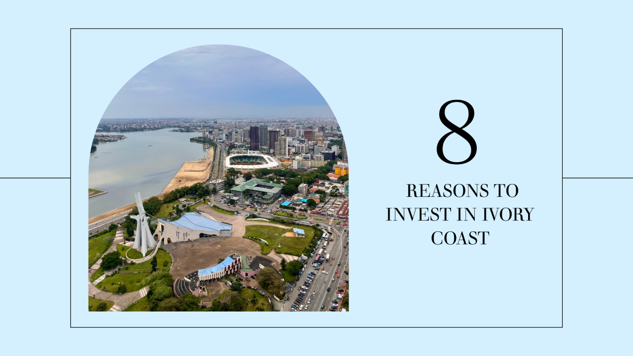 Unlocking Africa's Potential: 8 Compelling Reasons to Invest in Ivory Coast Unlocking Africa's Potential: 8 Compelling Reasons to Invest in Ivory Coast
