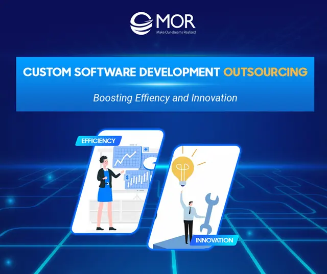 Custom Software Development Outsourcing: Boosting Efficiency and Innovation Custom Software Development Outsourcing: Boosting Efficiency and Innovation