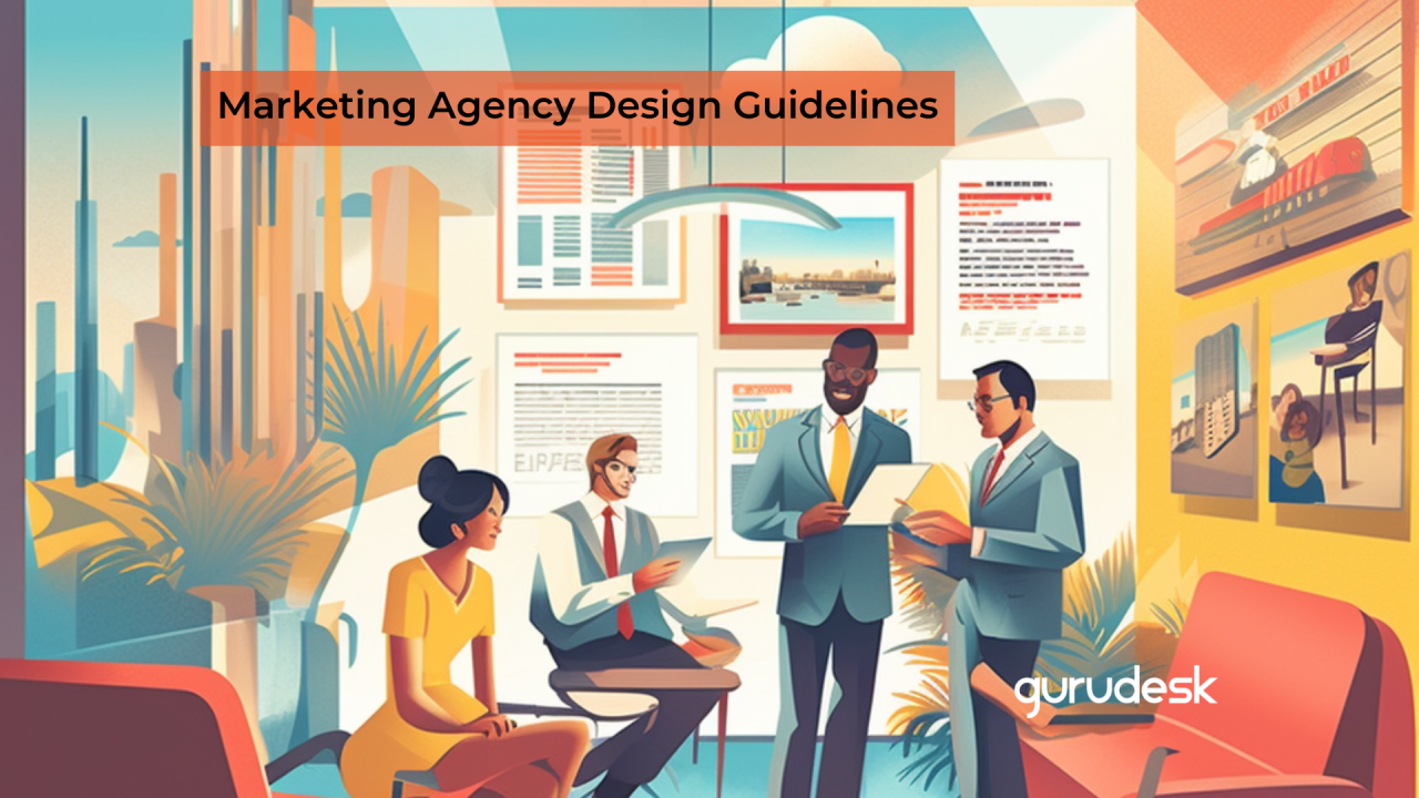 Design Guideline Tips for Marketing Agencies Design Guideline Tips for Marketing Agencies