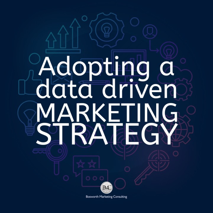 ADOPTING A DATA DRIVEN MARKETING STRATEGY ADOPTING A DATA DRIVEN MARKETING STRATEGY