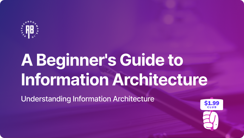 A Beginner's Guide to Information Architecture A Beginner's Guide to Information Architecture