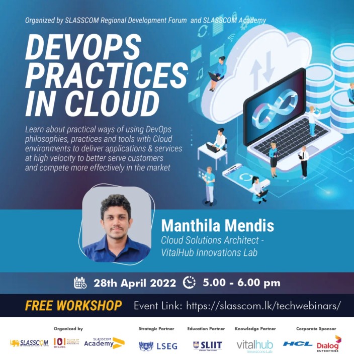 SLASSCOM holds a webinar on “DevOps Practices in Cloud”, the ninth ... SLASSCOM holds a webinar on “DevOps Practices in Cloud”, the ninth ...