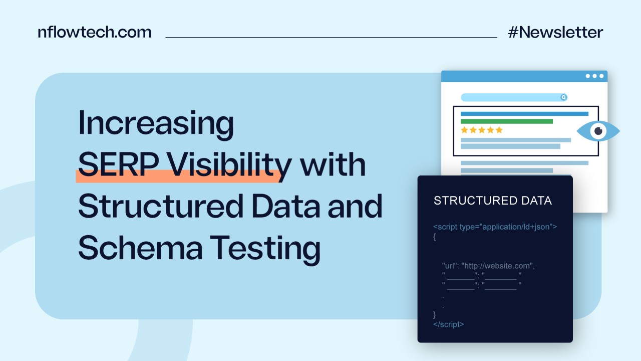 Increasing SERP Visibility with Structured Data and Schema Testing Increasing SERP Visibility with Structured Data and Schema Testing