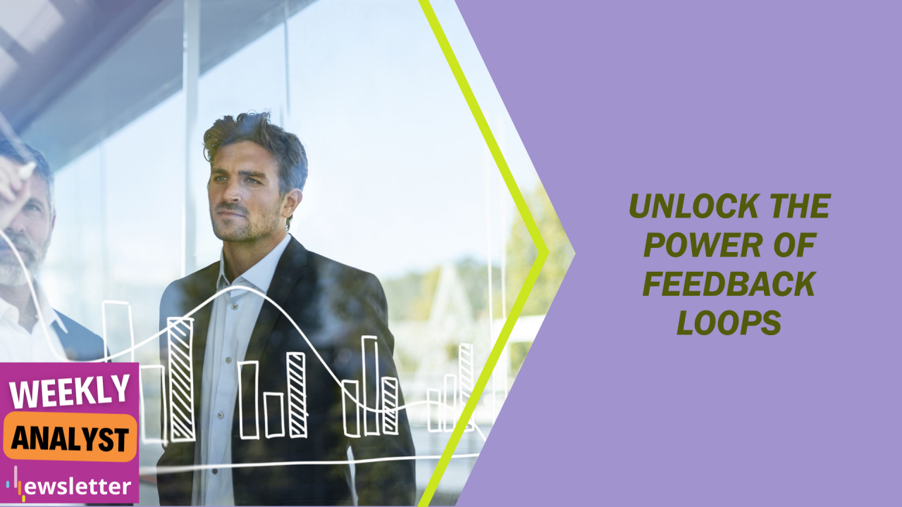 #71 - Unlocking the Power of Reinforcing Feedback Loops in Analysis #71 - Unlocking the Power of Reinforcing Feedback Loops in Analysis