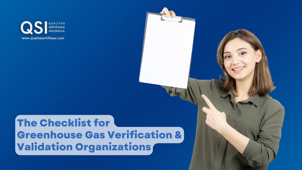The Checklist for Greenhouse Gas Verification and Validation Organizations The Checklist for Greenhouse Gas Verification and Validation Organizations