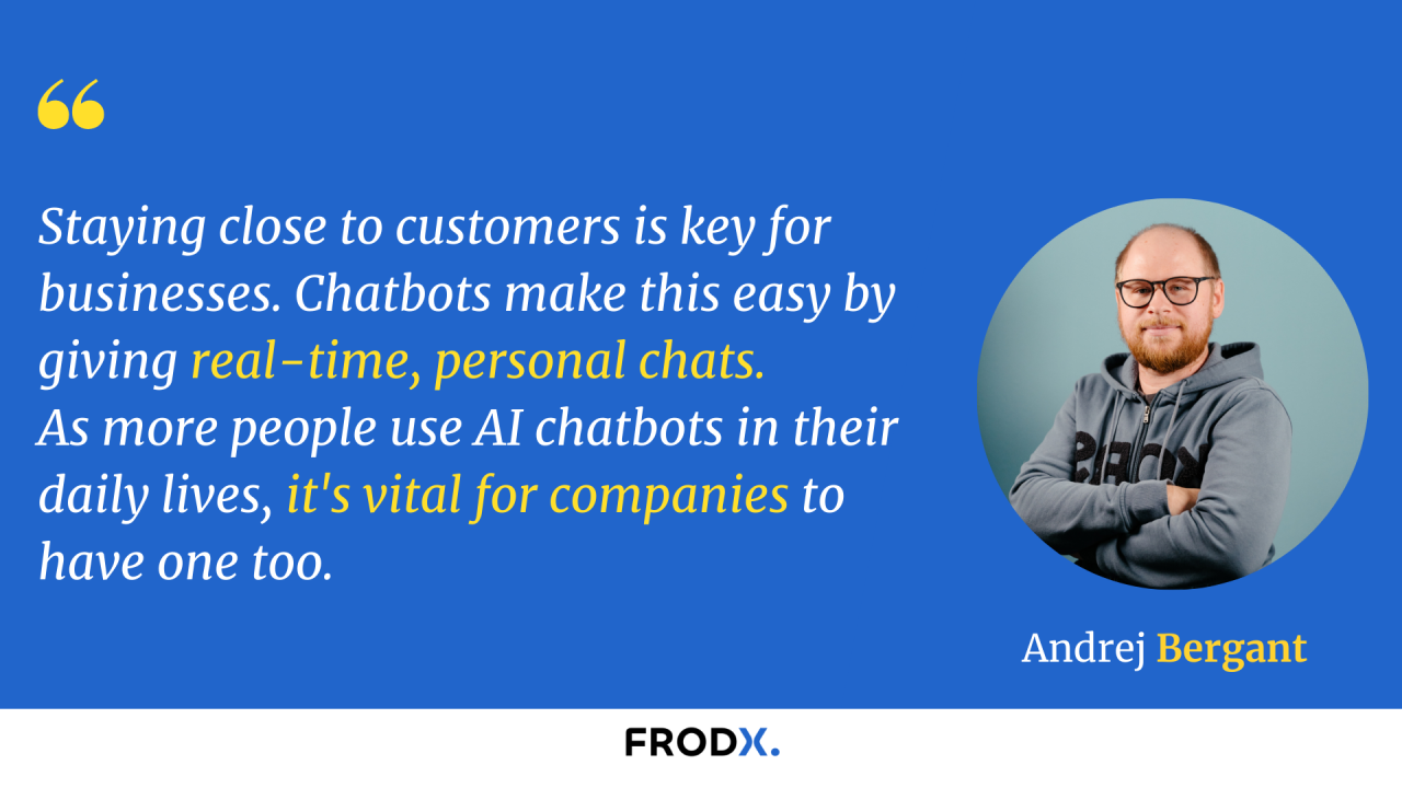 Why Every Company Needs a Chatbot: The New Digital Normal Why Every Company Needs a Chatbot: The New Digital Normal