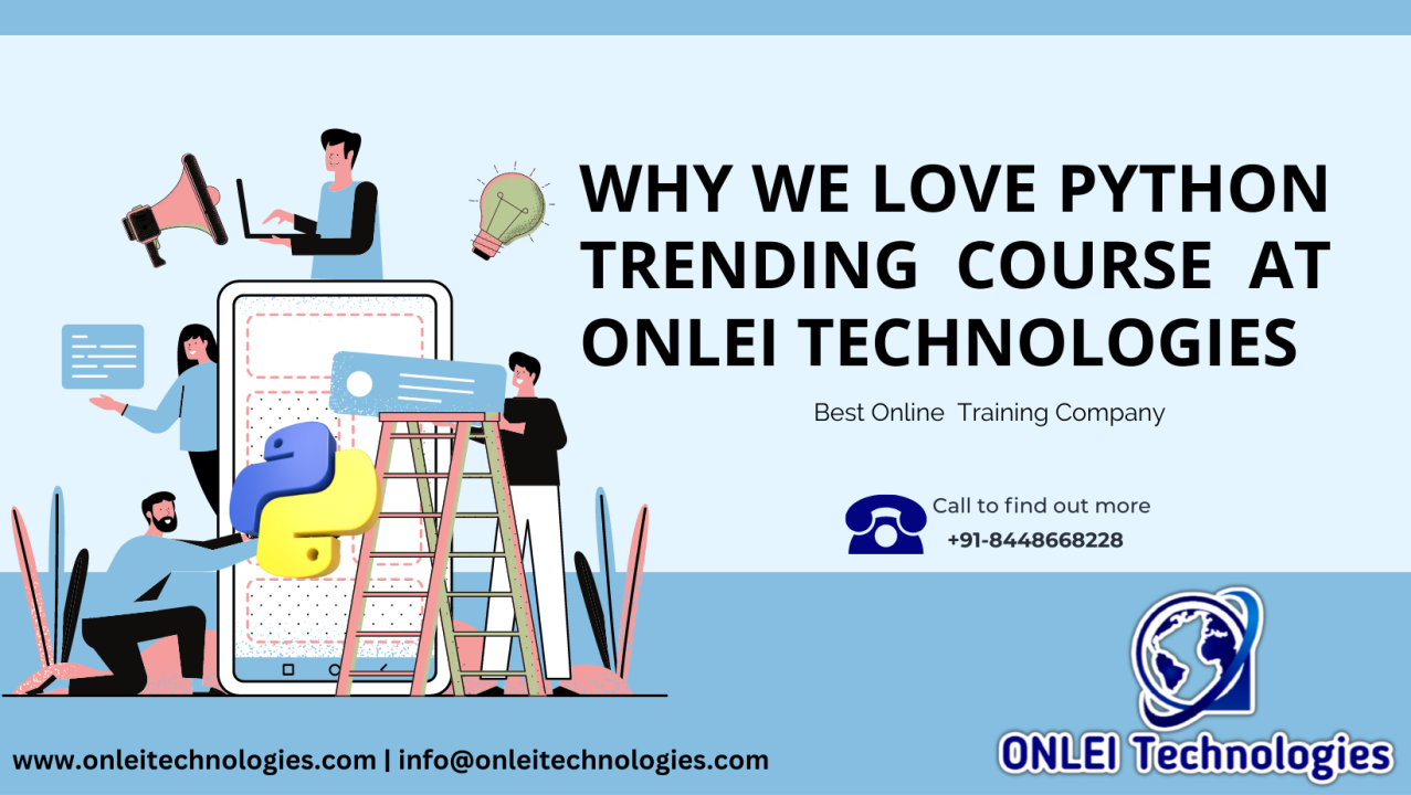 Why We Love Python Trending Course At ONLEI Technologies Why We Love Python Trending Course At ONLEI Technologies