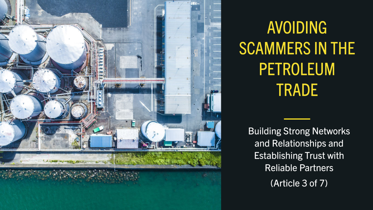 Avoiding Scammers in the Petroleum Trade: Building Strong Networks and ... Avoiding Scammers in the Petroleum Trade: Building Strong Networks and ...