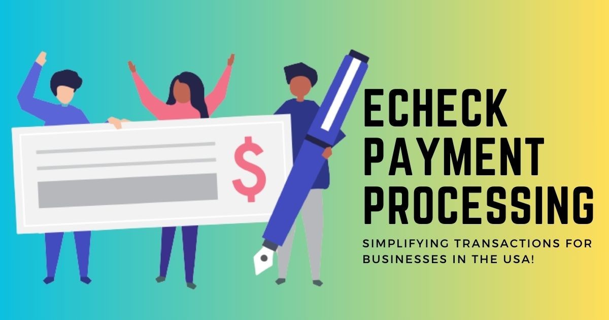 Echeck Payment Processing — Simplifying Transactions for Businesses in ... Echeck Payment Processing — Simplifying Transactions for Businesses in ...