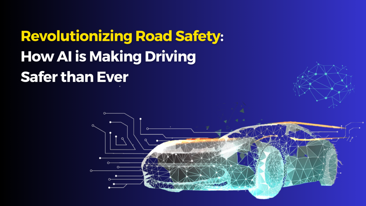 Revolutionizing Road Safety: How AI Is Making Driving Safer Than Ever Revolutionizing Road Safety: How AI Is Making Driving Safer Than Ever