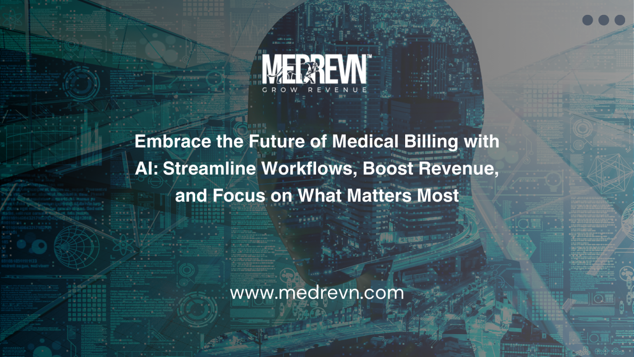 Embrace the Future of Medical Billing with AI: Streamline Workflows ... Embrace the Future of Medical Billing with AI: Streamline Workflows ...