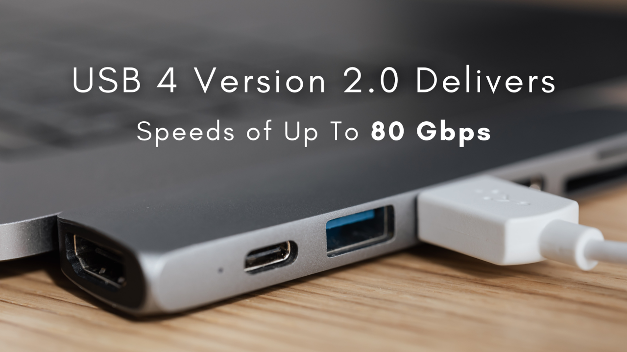 Launch of USB 4 Version 2.0 delivers twice as much bandwidth as USB 4 ... Launch of USB 4 Version 2.0 delivers twice as much bandwidth as USB 4 ...