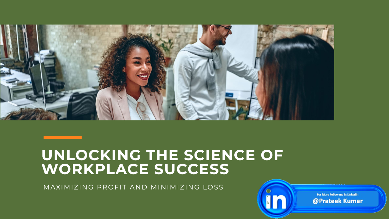 Unlocking the Science of Workplace Success:- Maximizing Profit and ... Unlocking the Science of Workplace Success:- Maximizing Profit and ...
