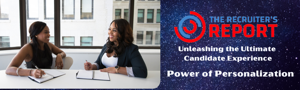 💥 The Power of Personalization in the Hiring Process: Unleashing the ... 💥 The Power of Personalization in the Hiring Process: Unleashing the ...