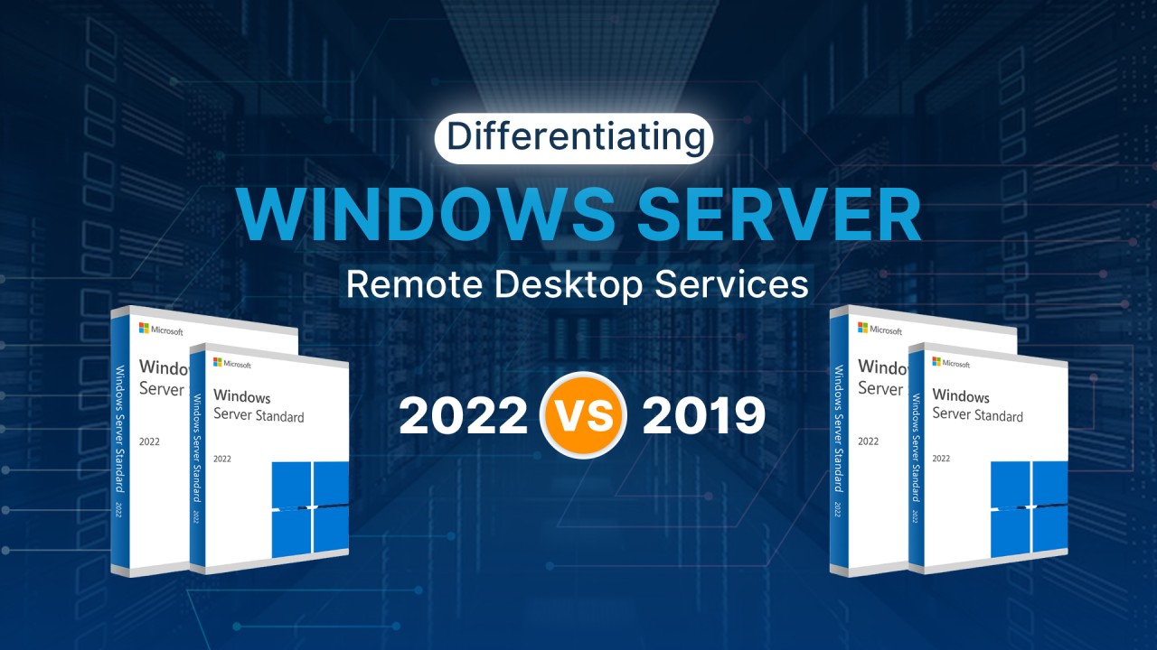 5 Simple Differences Between Windows Server 2022 RDS and 2019 5 Simple Differences Between Windows Server 2022 RDS and 2019