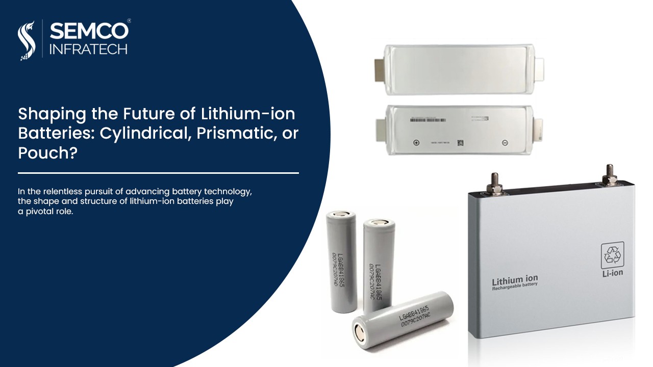 Shaping the Future of Lithium-ion Batteries: Cylindrical, Prismatic, or ... Shaping the Future of Lithium-ion Batteries: Cylindrical, Prismatic, or ...