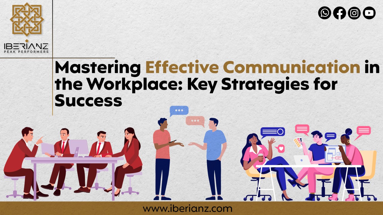 Mastering Effective Communication in the Workplace: Key Strategies for ... Mastering Effective Communication in the Workplace: Key Strategies for ...