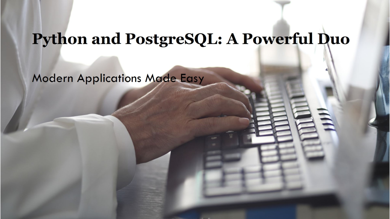 Python Programming and PostgreSQL: A Powerful Combination for Modern ... Python Programming and PostgreSQL: A Powerful Combination for Modern ...