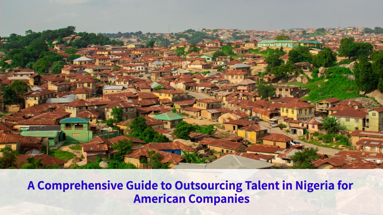 Outsourcing Talent in Nigeria Guide Outsourcing Talent in Nigeria Guide