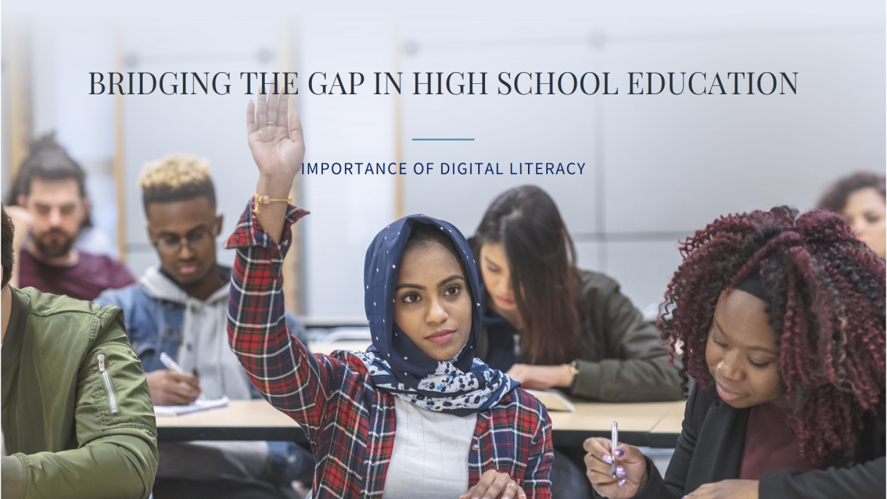The Importance of Digital Literacy: Bridging the Gap in High School ... The Importance of Digital Literacy: Bridging the Gap in High School ...