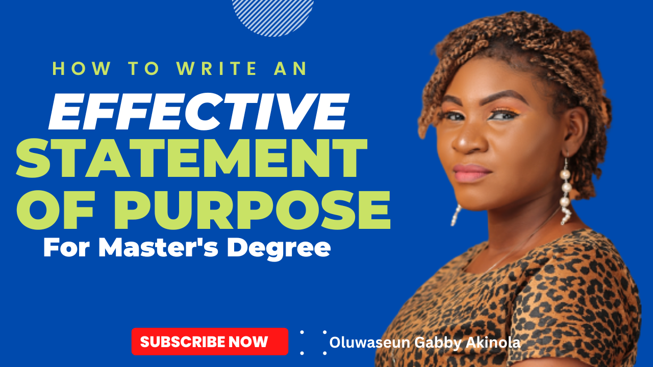 HOW TO WRITE AN EFFECTIVE STATEMENT OF PURPOSE FOR MASTER'S DEGREE HOW TO WRITE AN EFFECTIVE STATEMENT OF PURPOSE FOR MASTER'S DEGREE