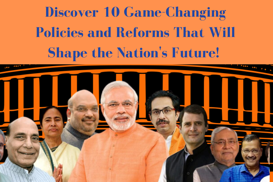 Discover 10 Game-Changing Policies and Reforms That Will Shape the ... Discover 10 Game-Changing Policies and Reforms That Will Shape the ...