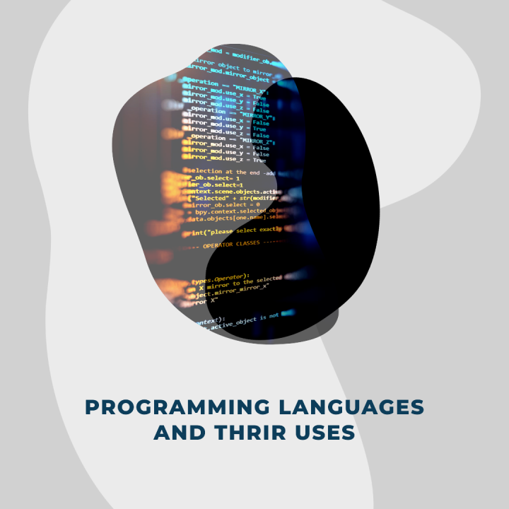 Programming Languages and their uses Programming Languages and their uses