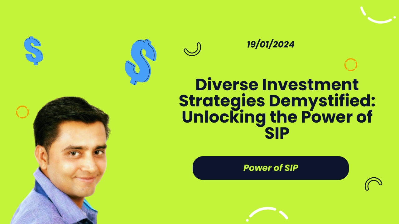 Diverse Investment Strategies Demystified: Unlocking the Power of SIP ... Diverse Investment Strategies Demystified: Unlocking the Power of SIP ...
