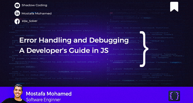 Error Handling and Debugging: A Developer's Guide in JavaScript Error Handling and Debugging: A Developer's Guide in JavaScript