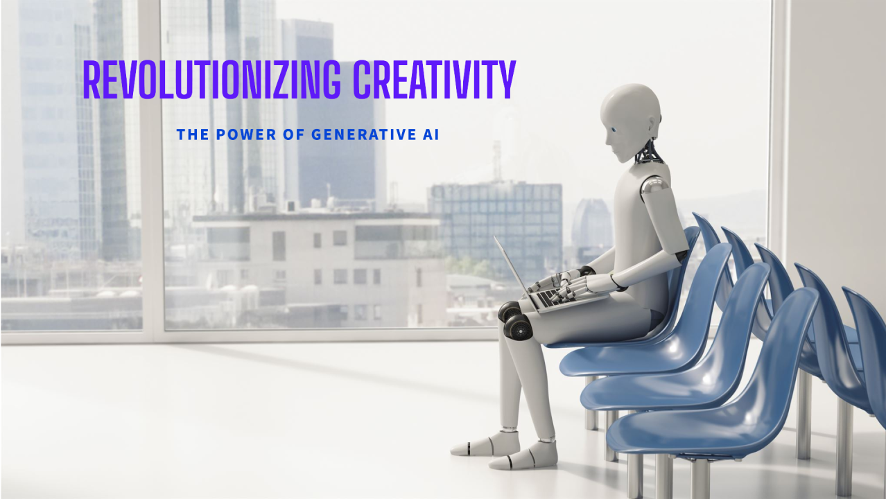 Generative AI: Revolutionizing Creativity and Innovation Generative AI: Revolutionizing Creativity and Innovation