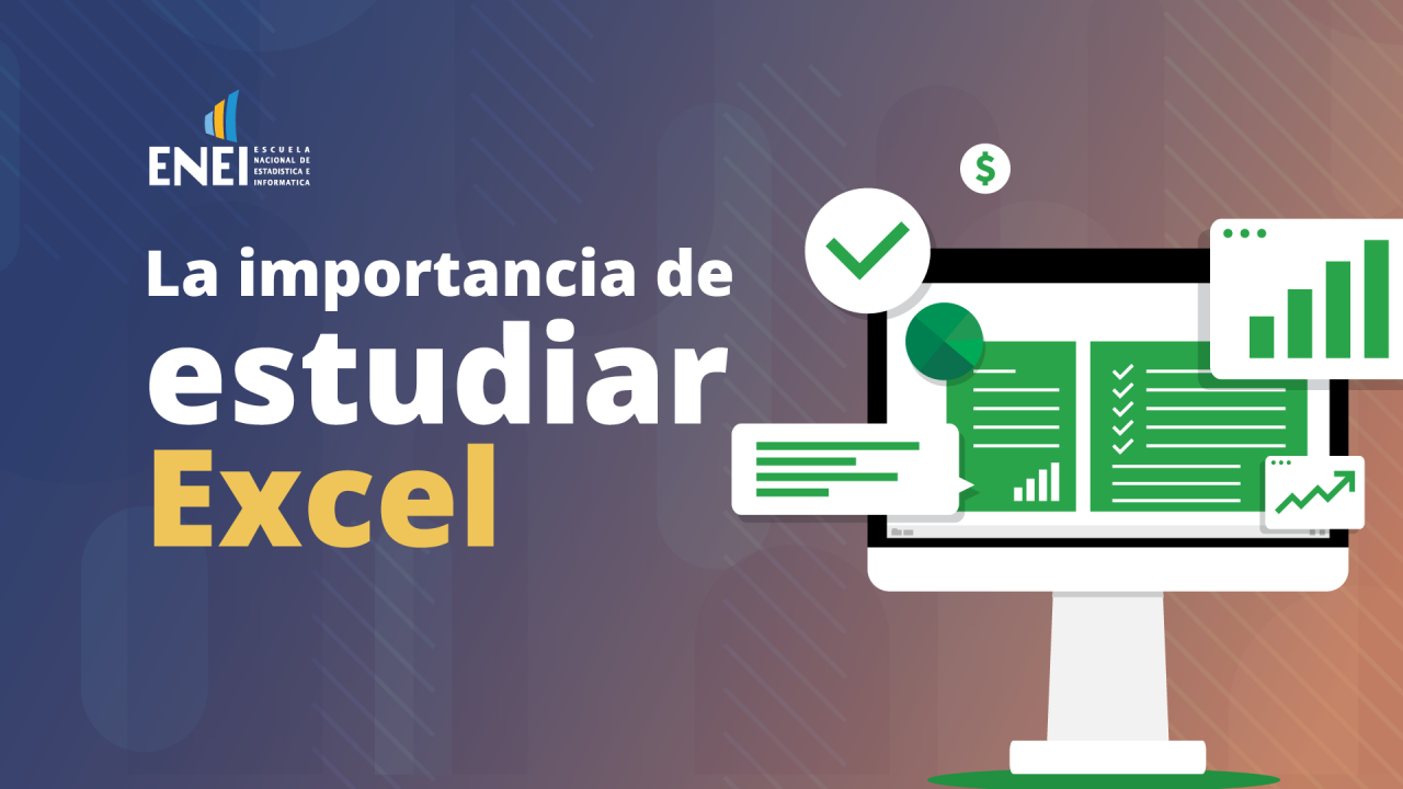 La importancia de estudiar Excel La importancia de estudiar Excel