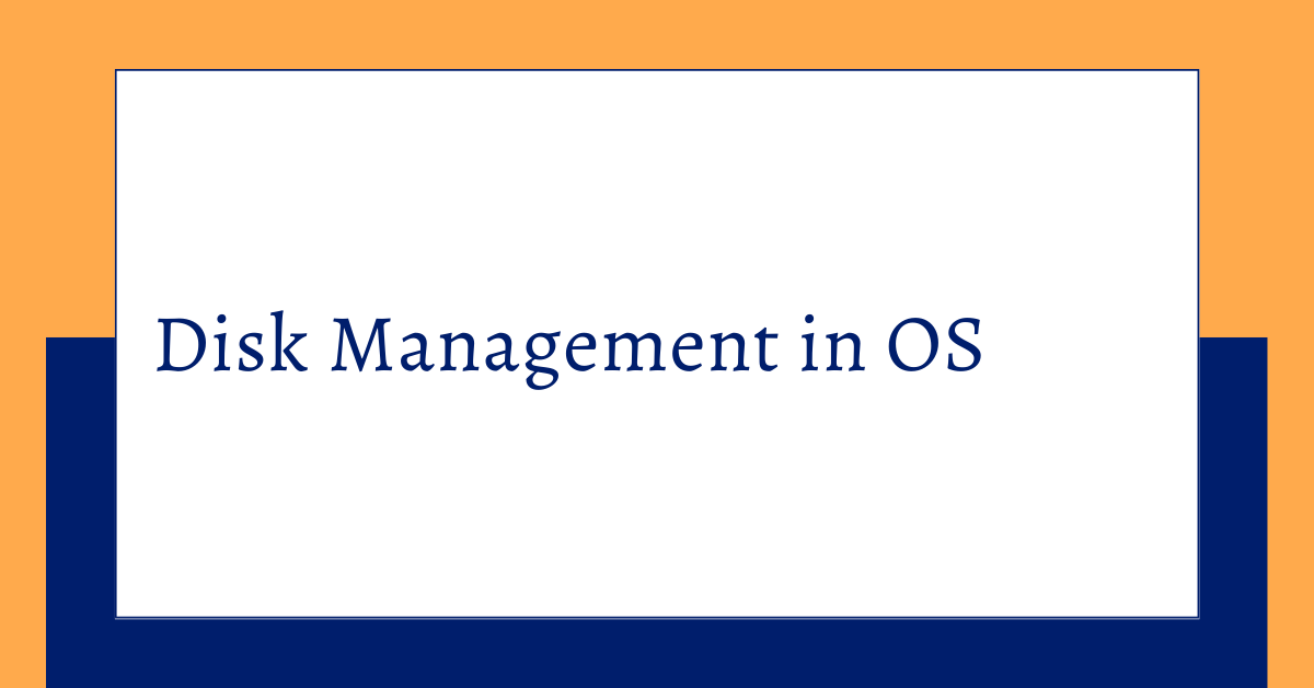 Mastering Disk Management in Operating Systems Mastering Disk Management in Operating Systems