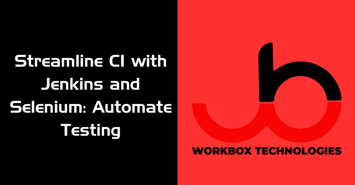 Streamline CI with Jenkins and Selenium: Automate Testing Streamline CI with Jenkins and Selenium: Automate Testing