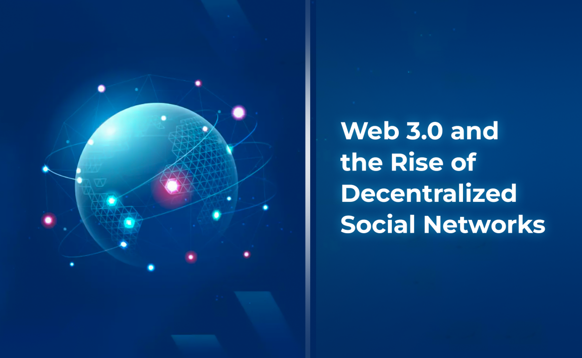 Web 3.0 and the Rise of Decentralized Social Networks Web 3.0 and the Rise of Decentralized Social Networks