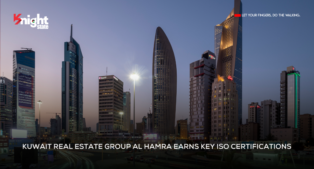 Kuwait real estate group Al Hamra earns key ISO certifications Kuwait real estate group Al Hamra earns key ISO certifications