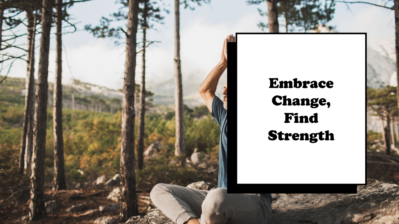 Navigating Stress: Embracing Change and Finding Strength Navigating Stress: Embracing Change and Finding Strength