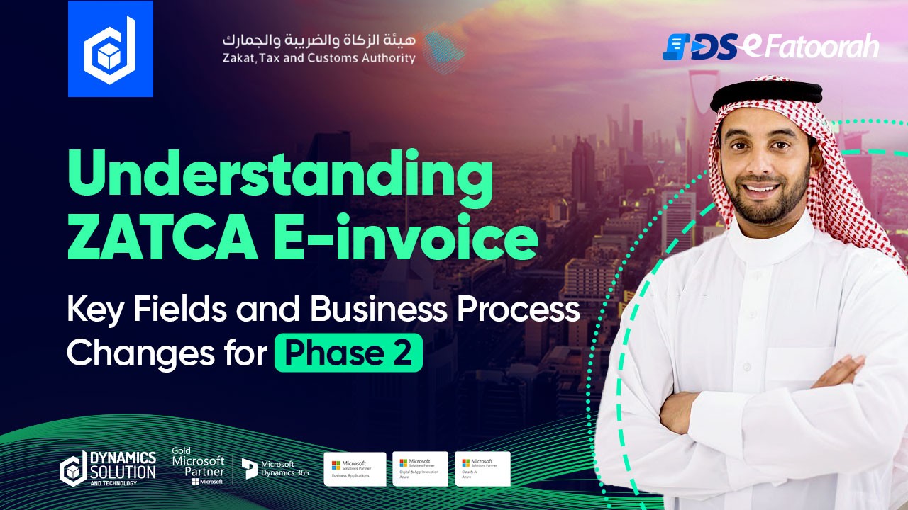Understanding ZATCA E-invoice Key Fields and Business Process Changes ... Understanding ZATCA E-invoice Key Fields and Business Process Changes ...