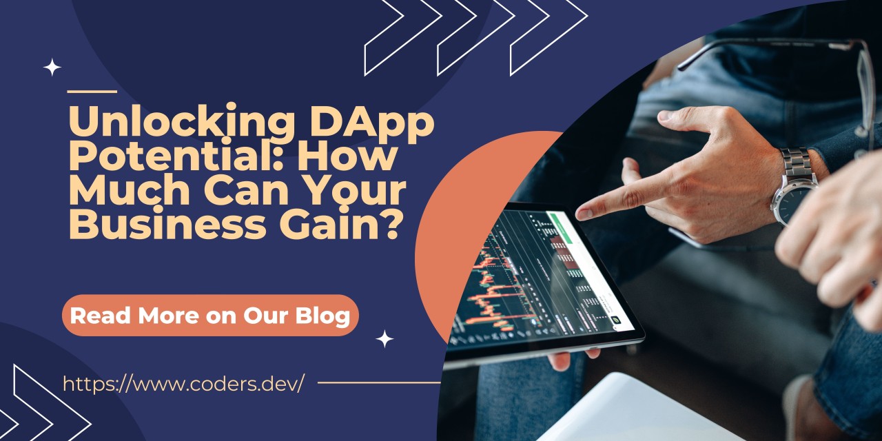 Unlocking DApp Potential: What's The Business Gain? Unlocking DApp Potential: What's The Business Gain?