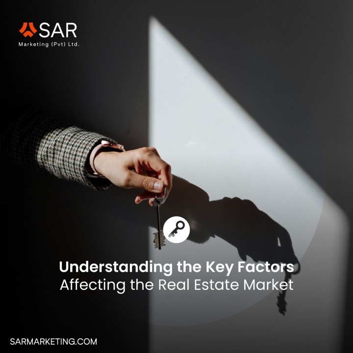 Understanding the Key Factors Affecting the Real Estate Market Understanding the Key Factors Affecting the Real Estate Market
