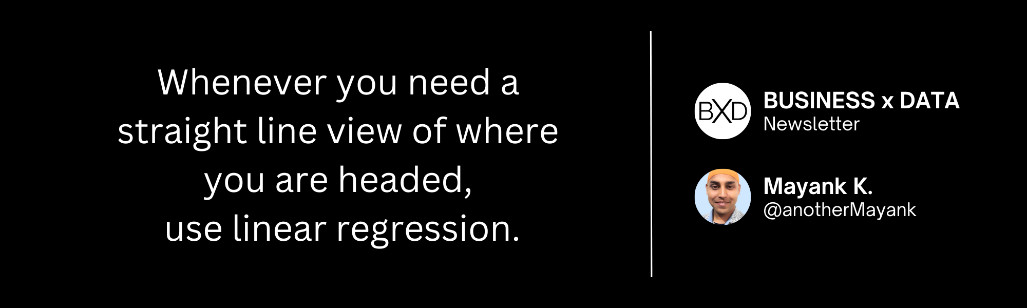 BxD Primer Series: Linear Regression Models BxD Primer Series: Linear Regression Models