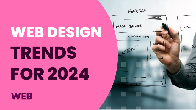 The Top Web Design Trends for 2024: Revolutionary Design Trends The Top Web Design Trends for 2024: Revolutionary Design Trends